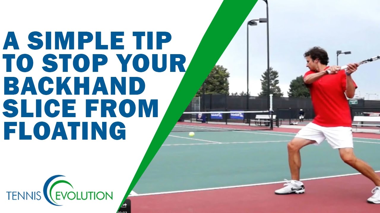 BACKHAND SLICE TIP | A Simple Tip To Stop Your Backhand Slice From ...