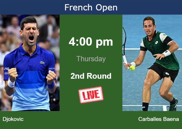 How to watch Djokovic vs. Carballes Baena on live streaming at the French Open on Thursday ...