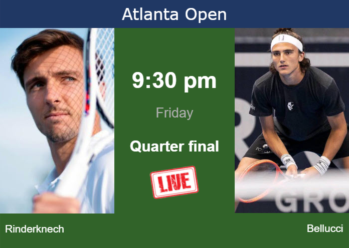How to watch Rinderknech vs. Bellucci on live streaming in Atlanta on Friday - Tennis Tonic ...