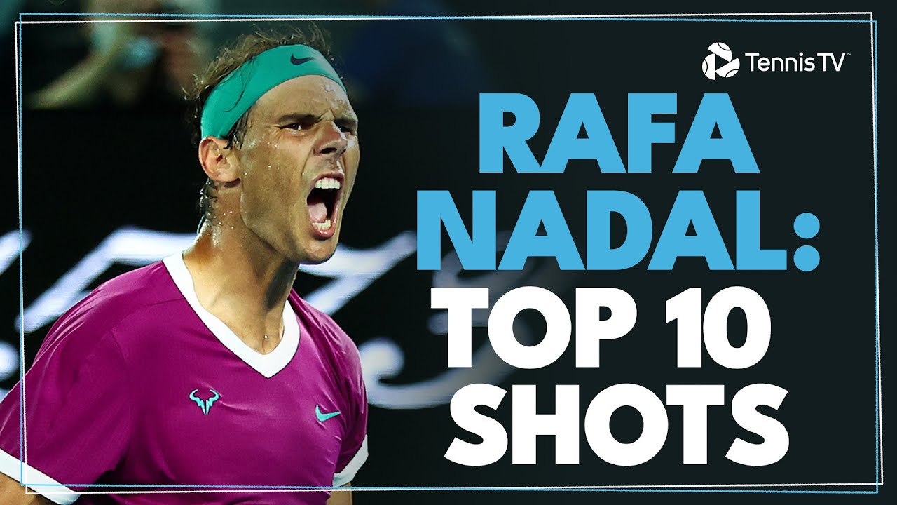 Rafael Nadal's Top 10 Career ATP Shots! - Tennis Tonic - News, Predictions, H2H, Live Scores, stats