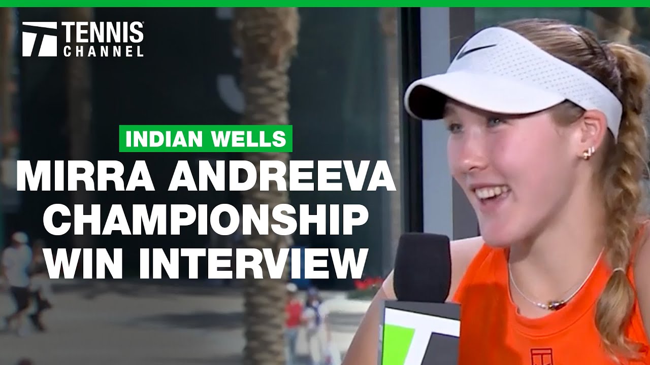 Mirra Andreeva wins Indian Wells and looks ahead to Miami - Tennis Tonic - News, Predictions ...